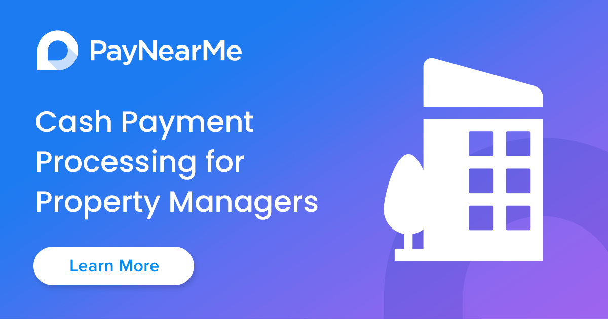 Accept Rent Payments in Cash with PayNearMe for Property Managers