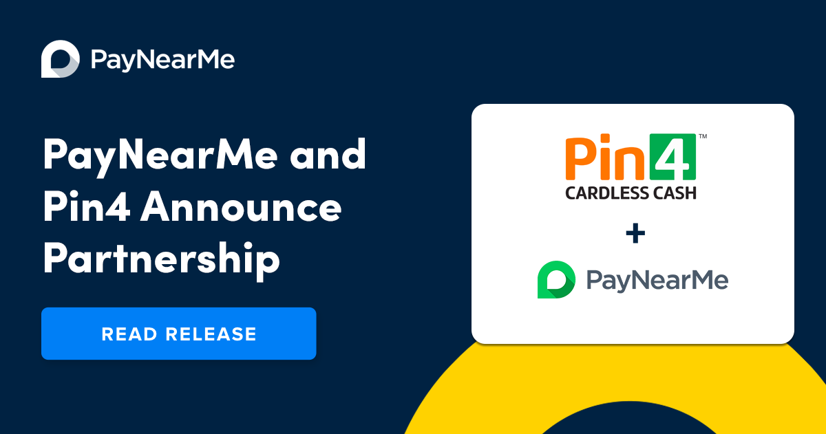 PayNearMe Announces Partnership with Pin4 to Enable Players to Withdraw ...