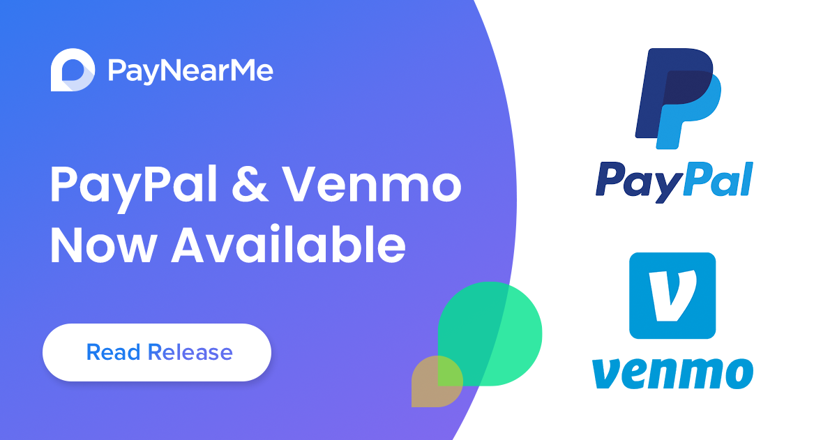PayNearMe Announces Built-In Integrations with PayPal and Venmo
