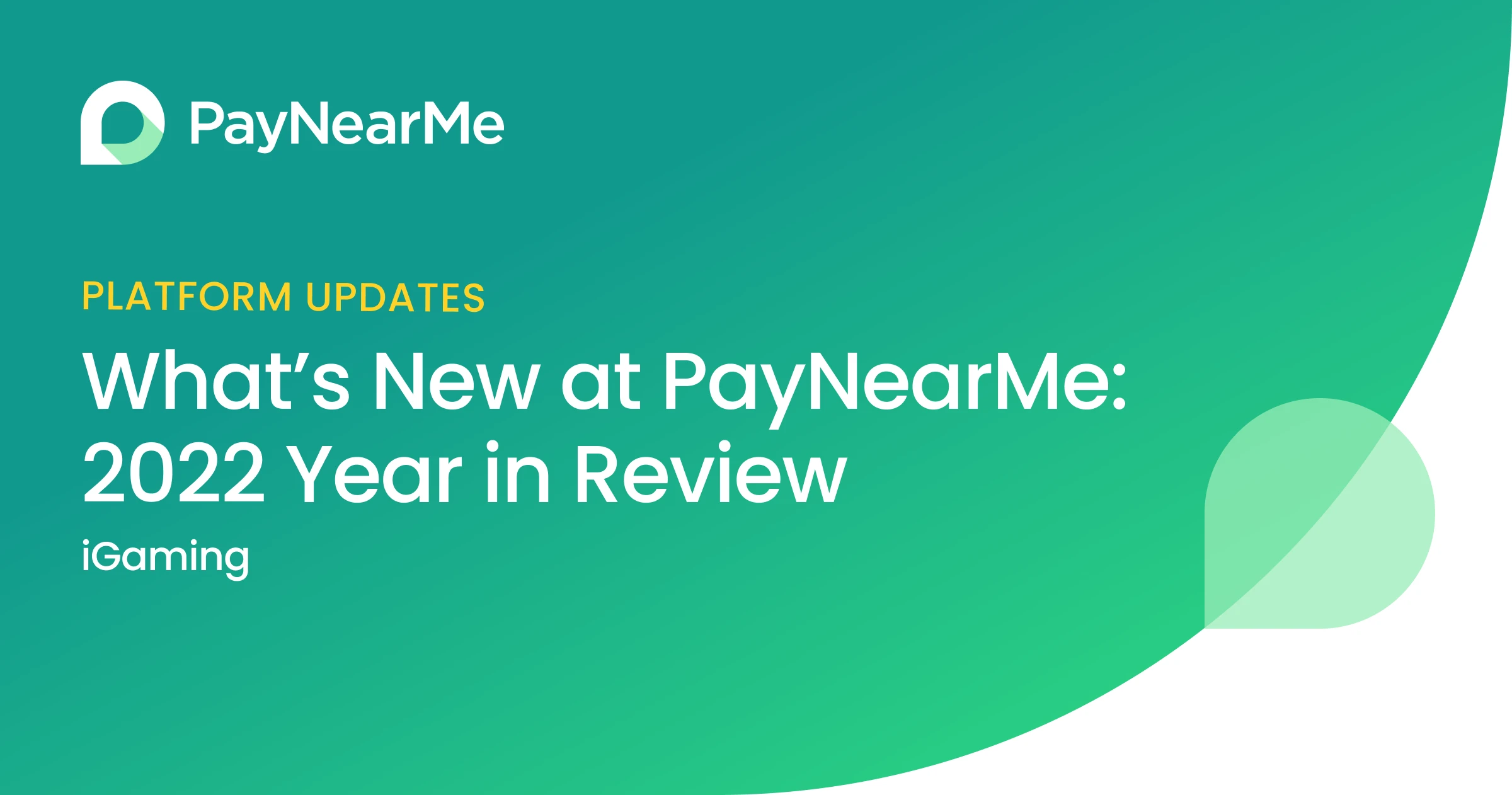 What’s New at PayNearMe: 2022 Year in Review - iGaming